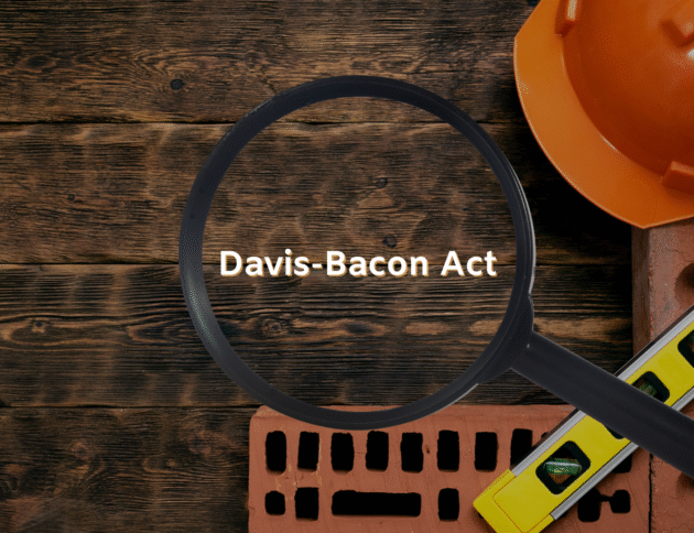 Davis-Bacon Act Explained: What Employers Must Know in 2025 ...